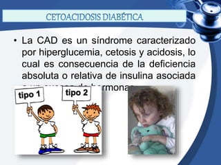 Cetoacidosis diabética | PPTX