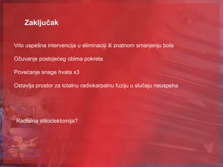 Četvorougaona artrodeza ručja | PPT