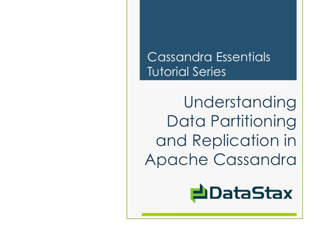 Understanding Data Partitioning And Replication In Apache Cassandra