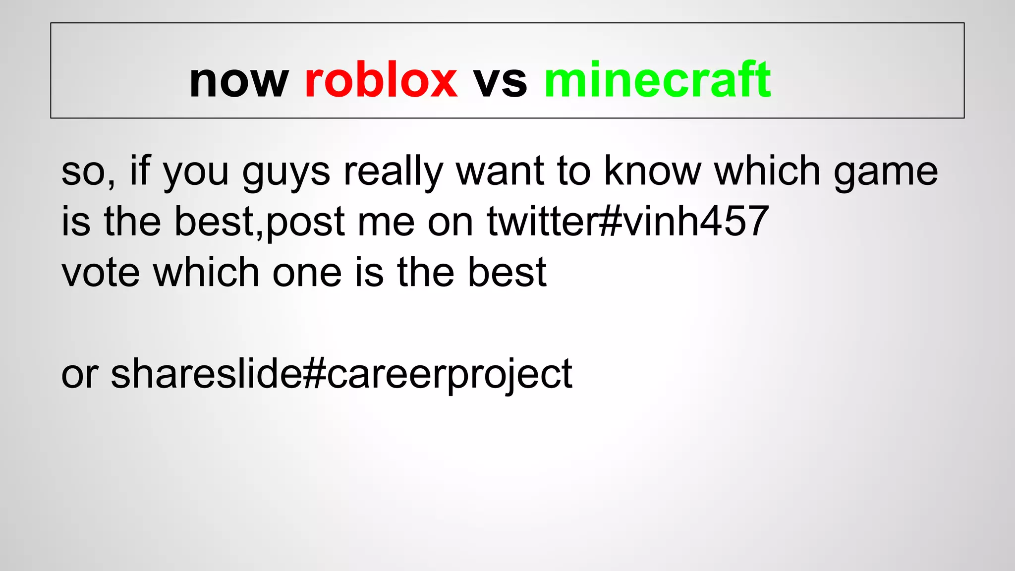 Roblox vs minecraft | PPTX
