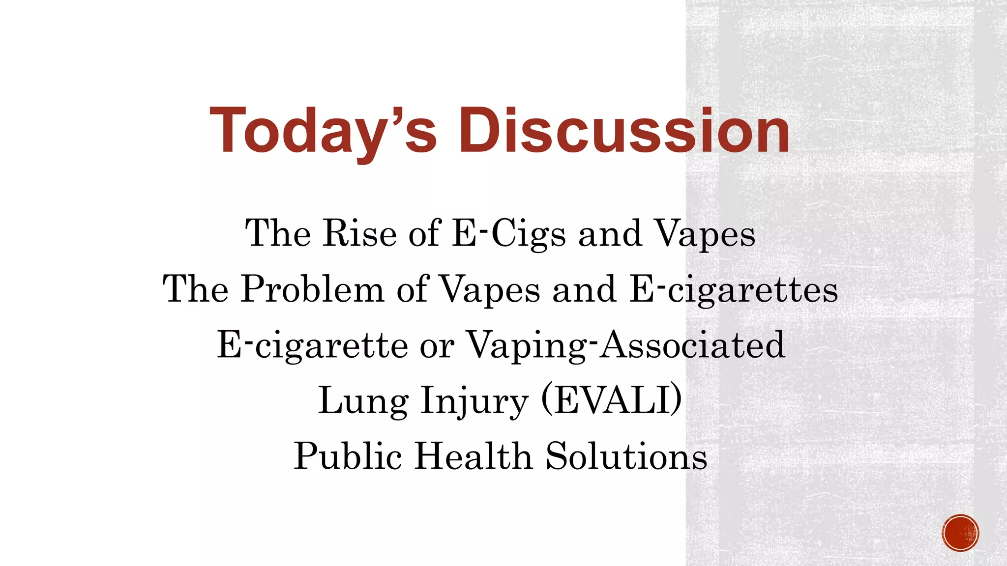Vapes and E-Cigs: 101 | PPTX