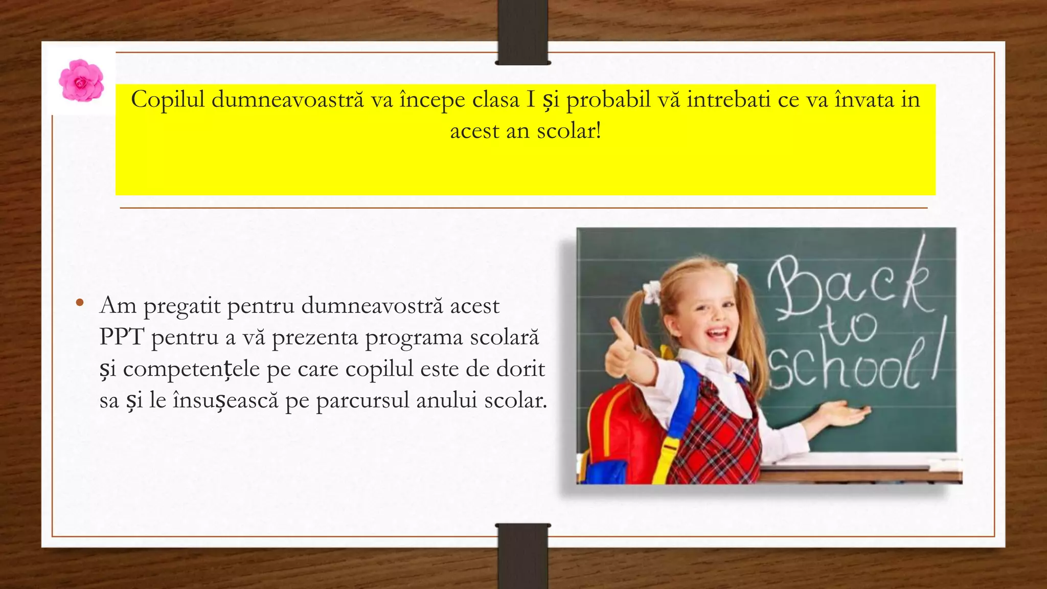 Ce va învata copilul dumneavoastră în clasa I.pptx