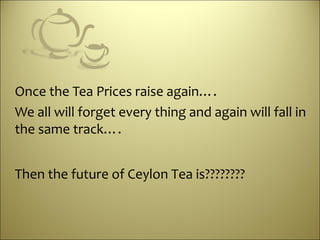 Ceylon tea | PPT