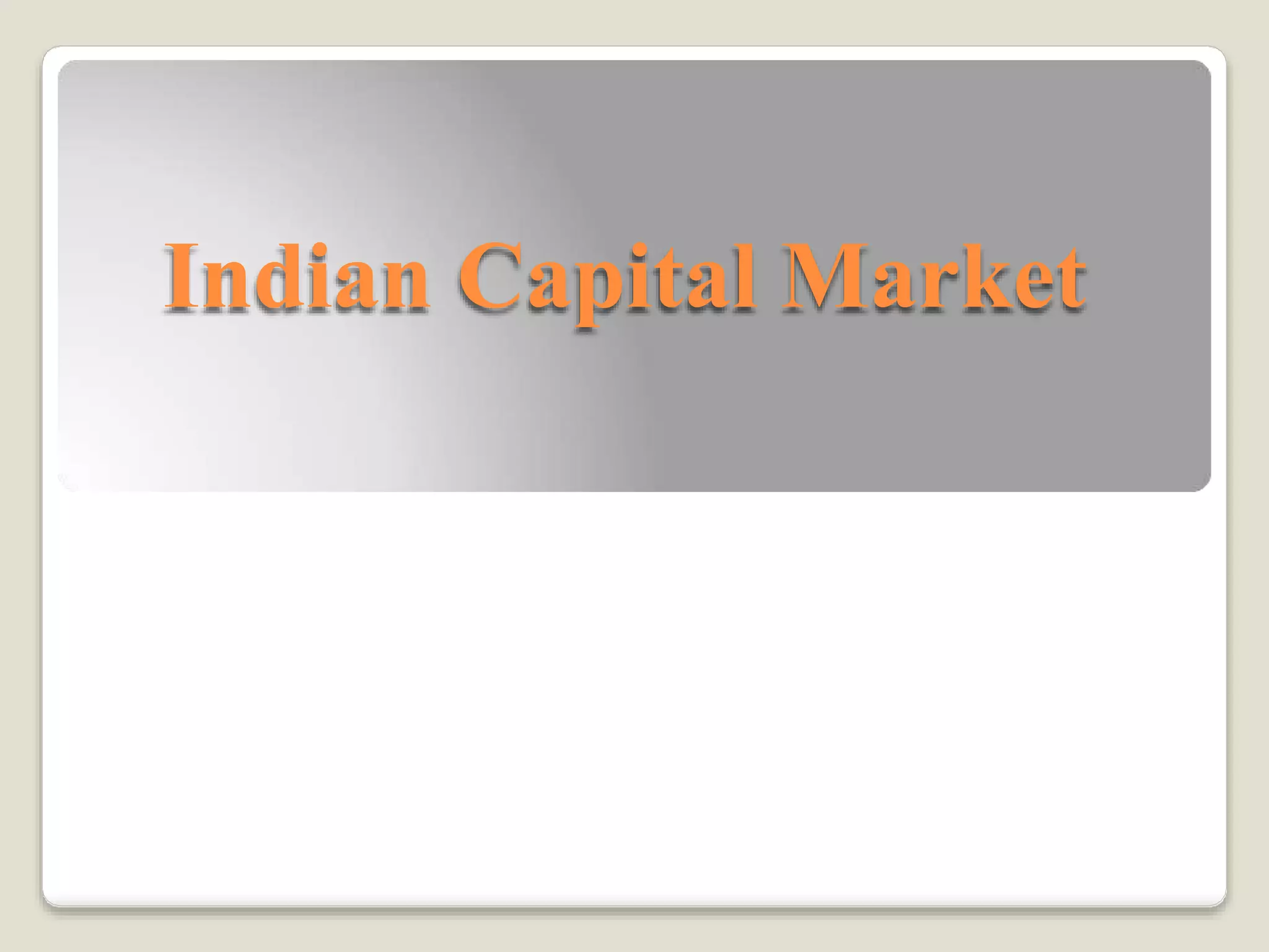Indian Capital market | PPT