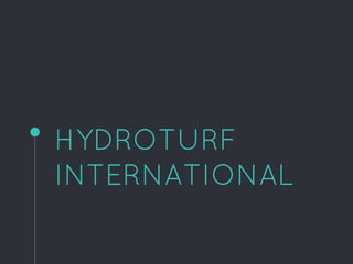 Hydroturf intro | PPTX