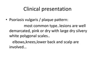 PSORIASIS | PPTX | Skin and Dermatology | Diseases and Conditions