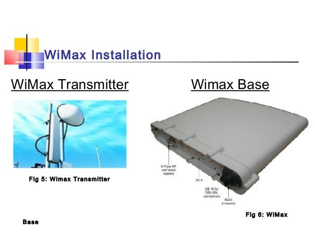 WIMAX THE ULTIMATE BROADBAND SOLUTION