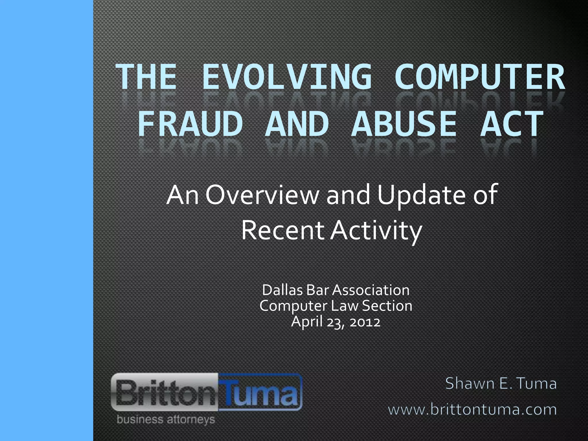 The Evolving Computer Fraud and Abuse Act | PPTX