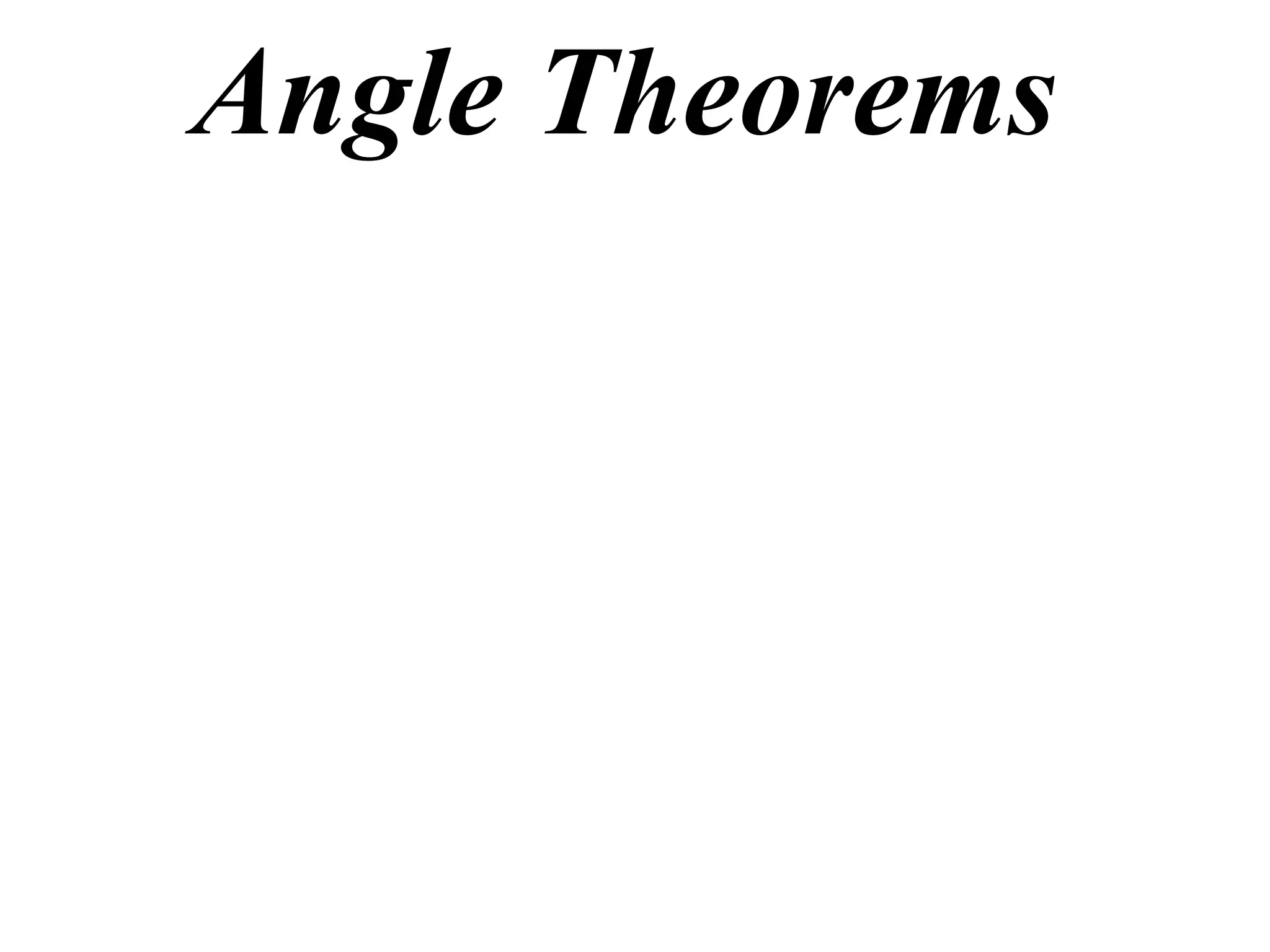 11X1 T07 03 angle theorems 2 | PPT