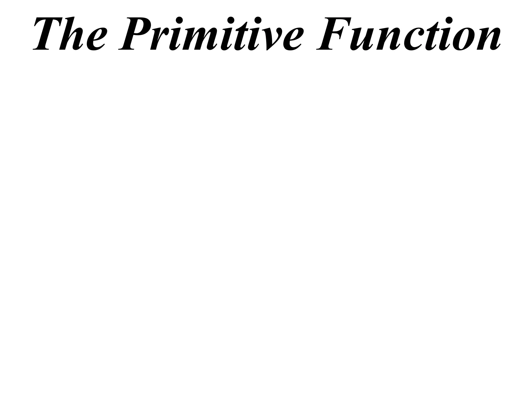 11X1 T09 07 primitive functions | PPT