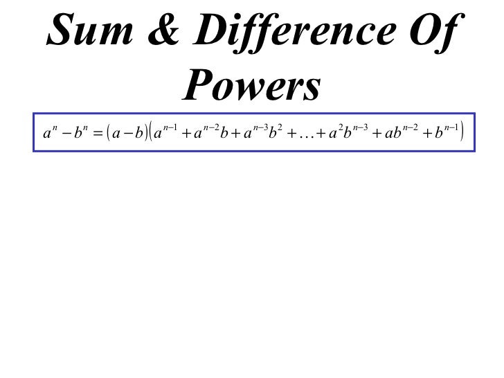 11X1 T10 07 sum & difference of powers