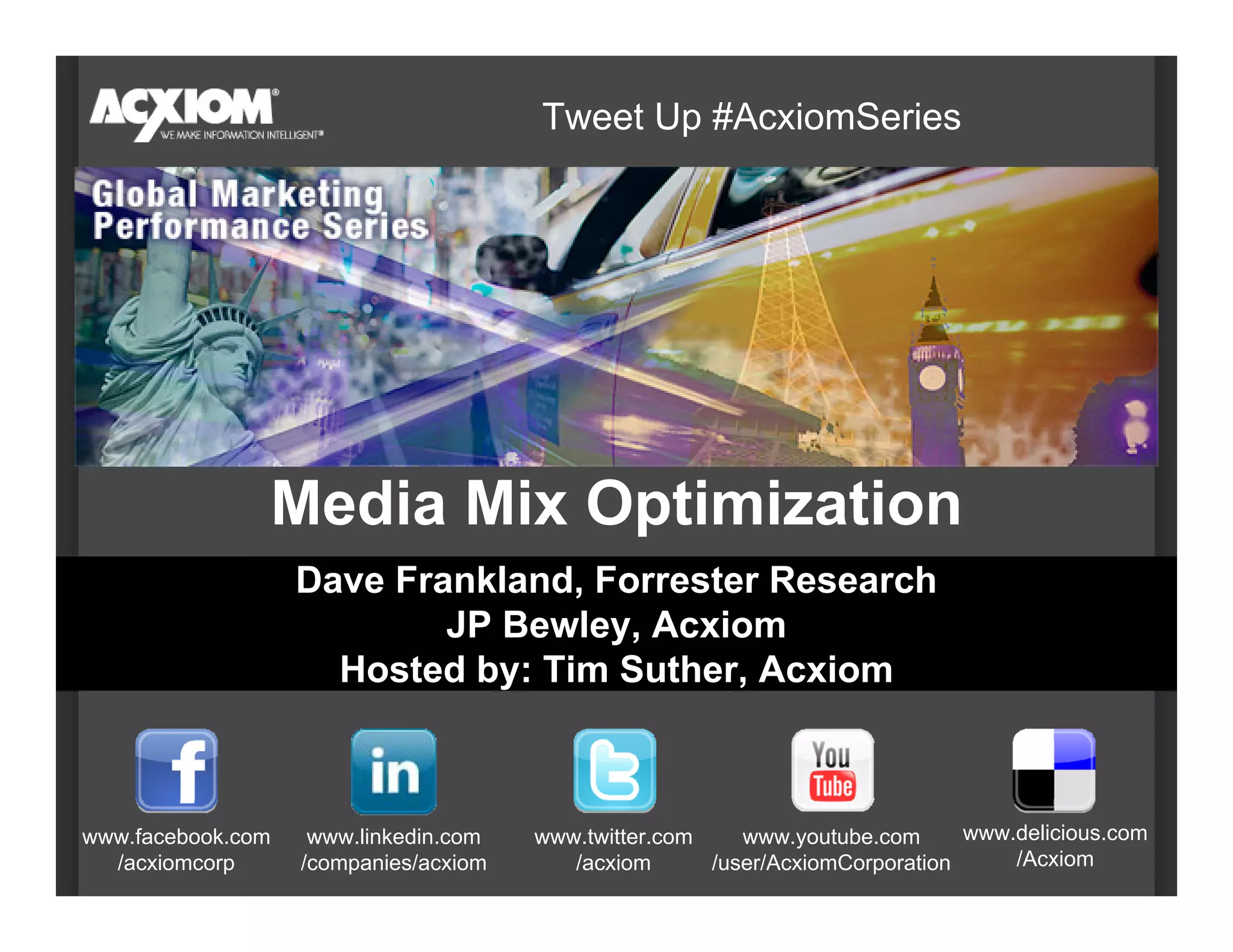 Acxiom - Media Mix Optimization 030310 | PDF | Social Networking | Internet