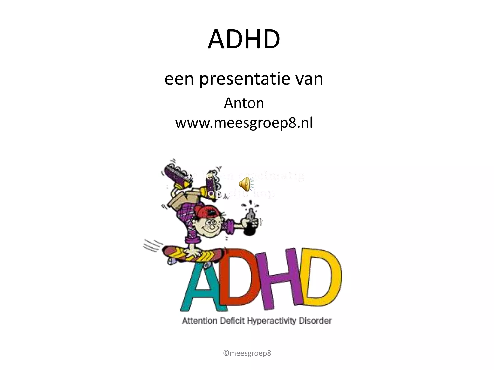 ADHD uitgelegd | PPT