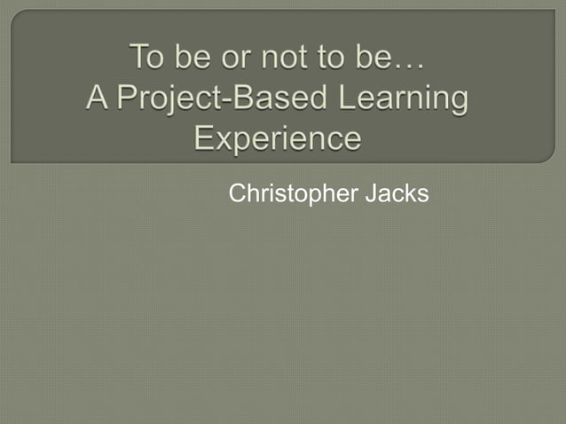 A Project-based Learning Experience | PPTX
