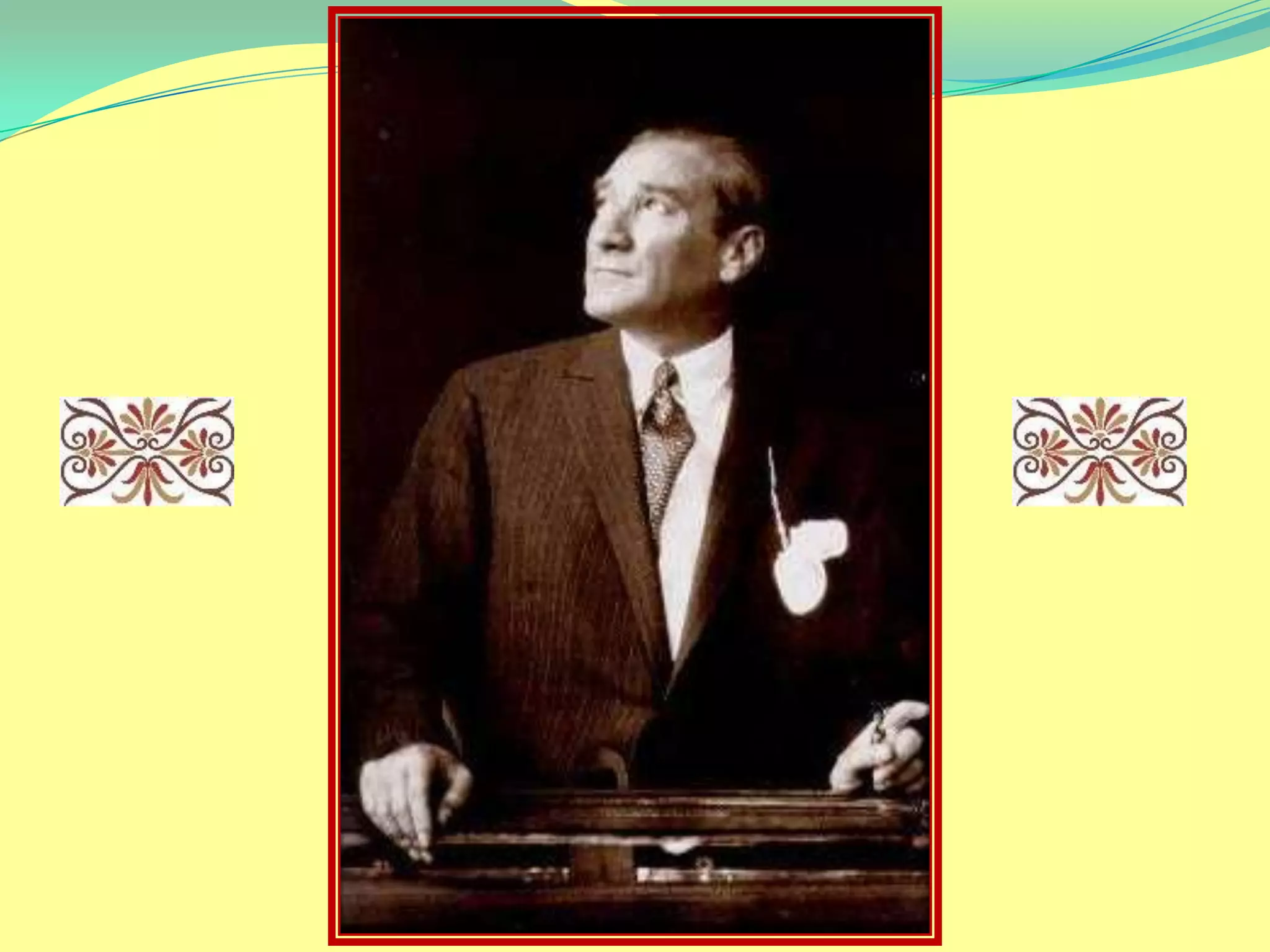 ATATÜRK A GREAT LEADER | PPTX