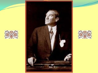 ATATÜRK A GREAT LEADER | PPTX