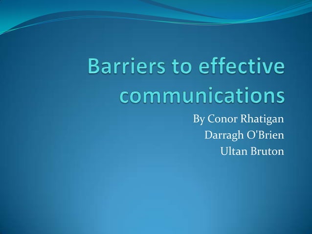 C:\Fakepath\Barriers To Effective Communications | PPTX | Family and ...