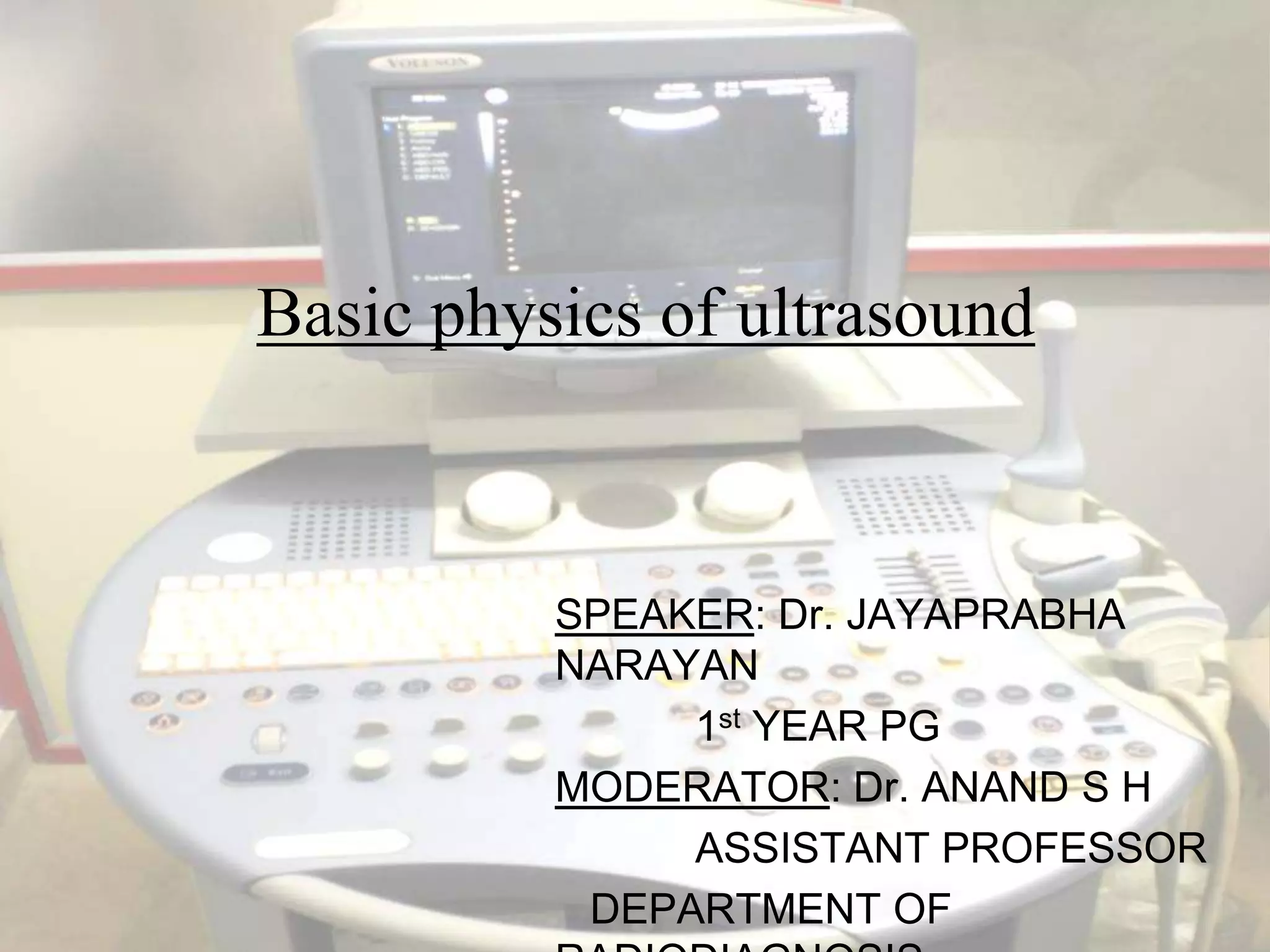 Basic physics of ultrasound.JH