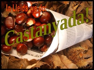 Castanyada in english | PPT