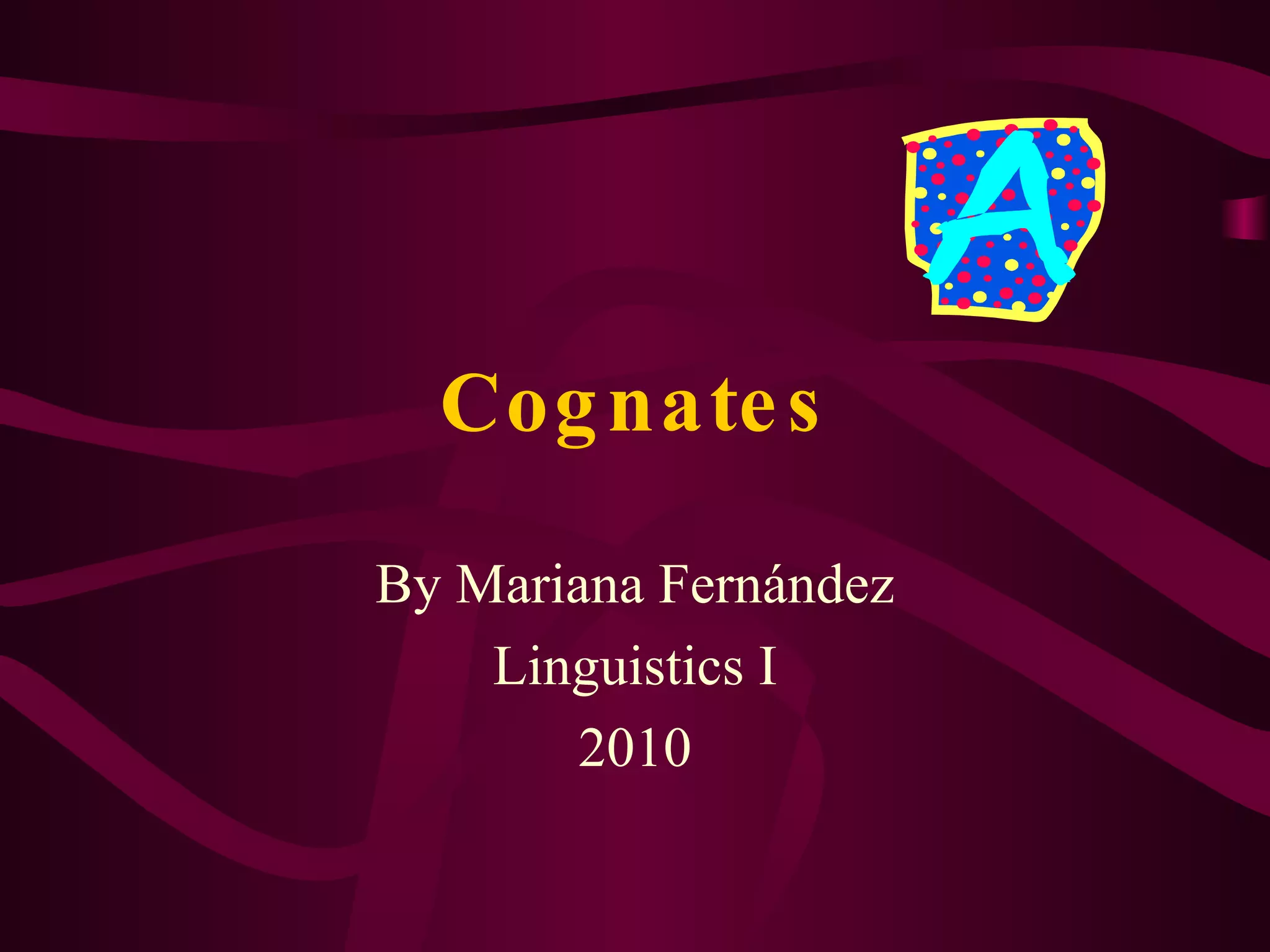 Cognates, Linguistics | PPT