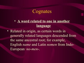 Cognates, Linguistics | PPT