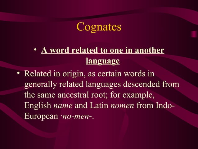 Cognates, Linguistics | PPT