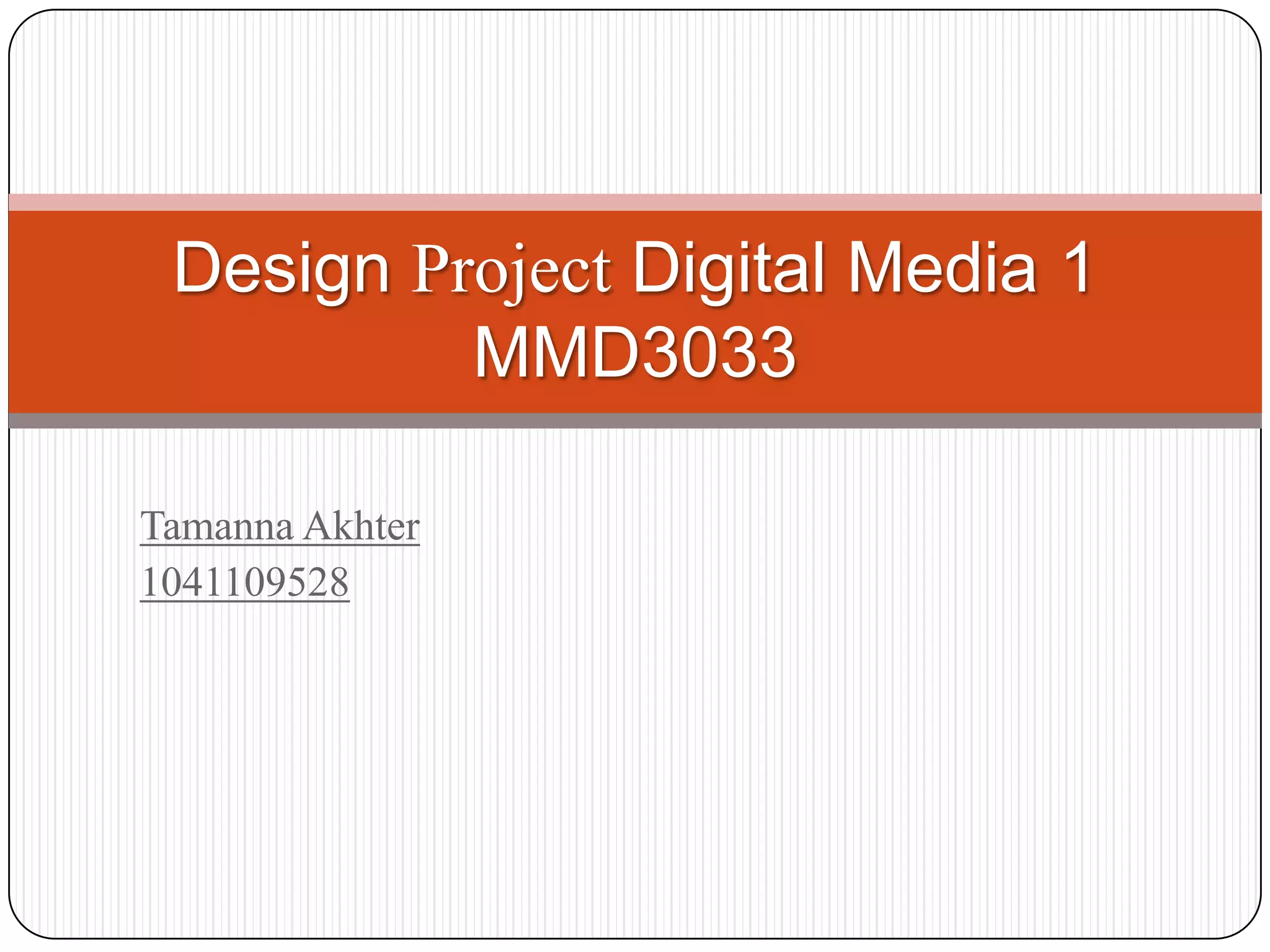 C:\fakepath\design project digital media 1 | PPT