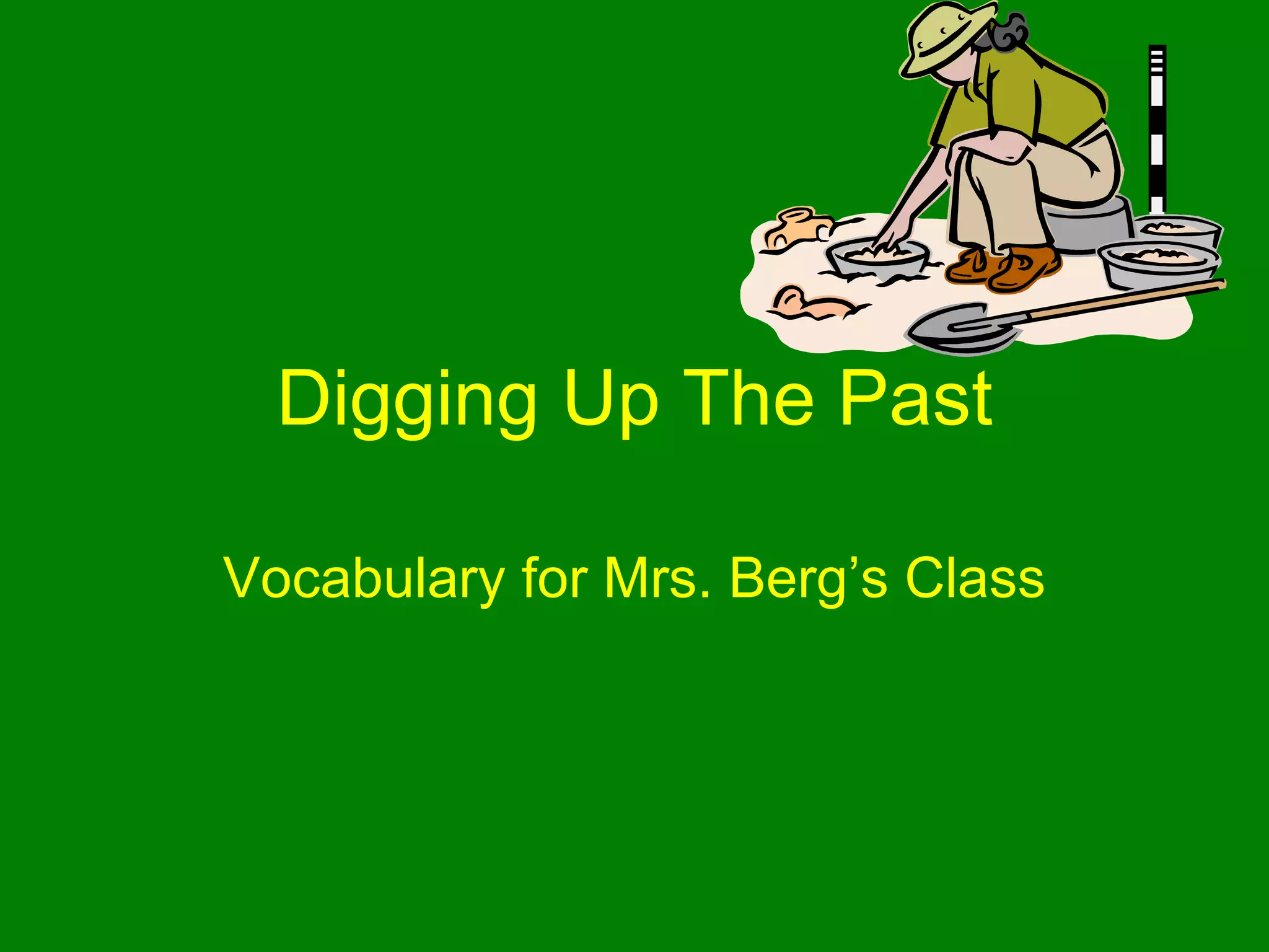 Digging Up the Past VOCABULARY | PPT