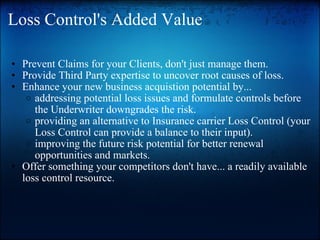 C:\Fakepath\Don't Lose That Account Add Value With Loss Control | PPT
