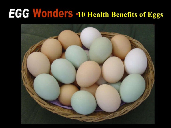 Egg Wonders10 Health Benefits Of Eggs