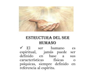 ESTRUCTURA DEL SER HUMANO | PPTX