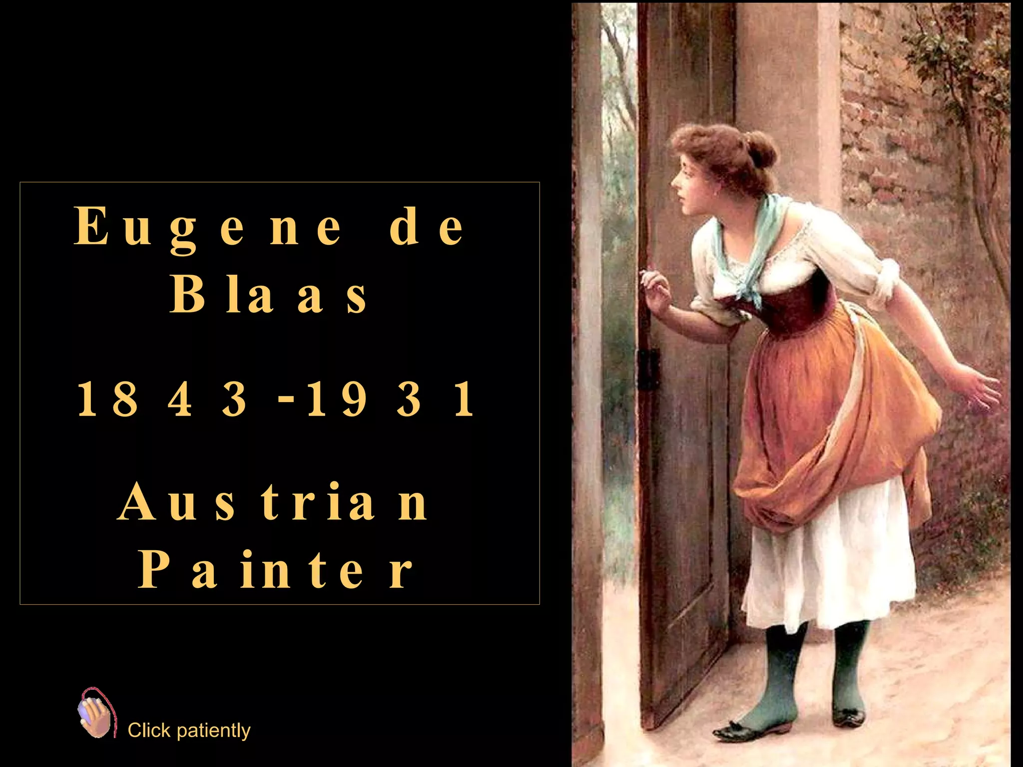 Eugène de Blaas, painter | PPS | Museums & Galleries | Attractions
