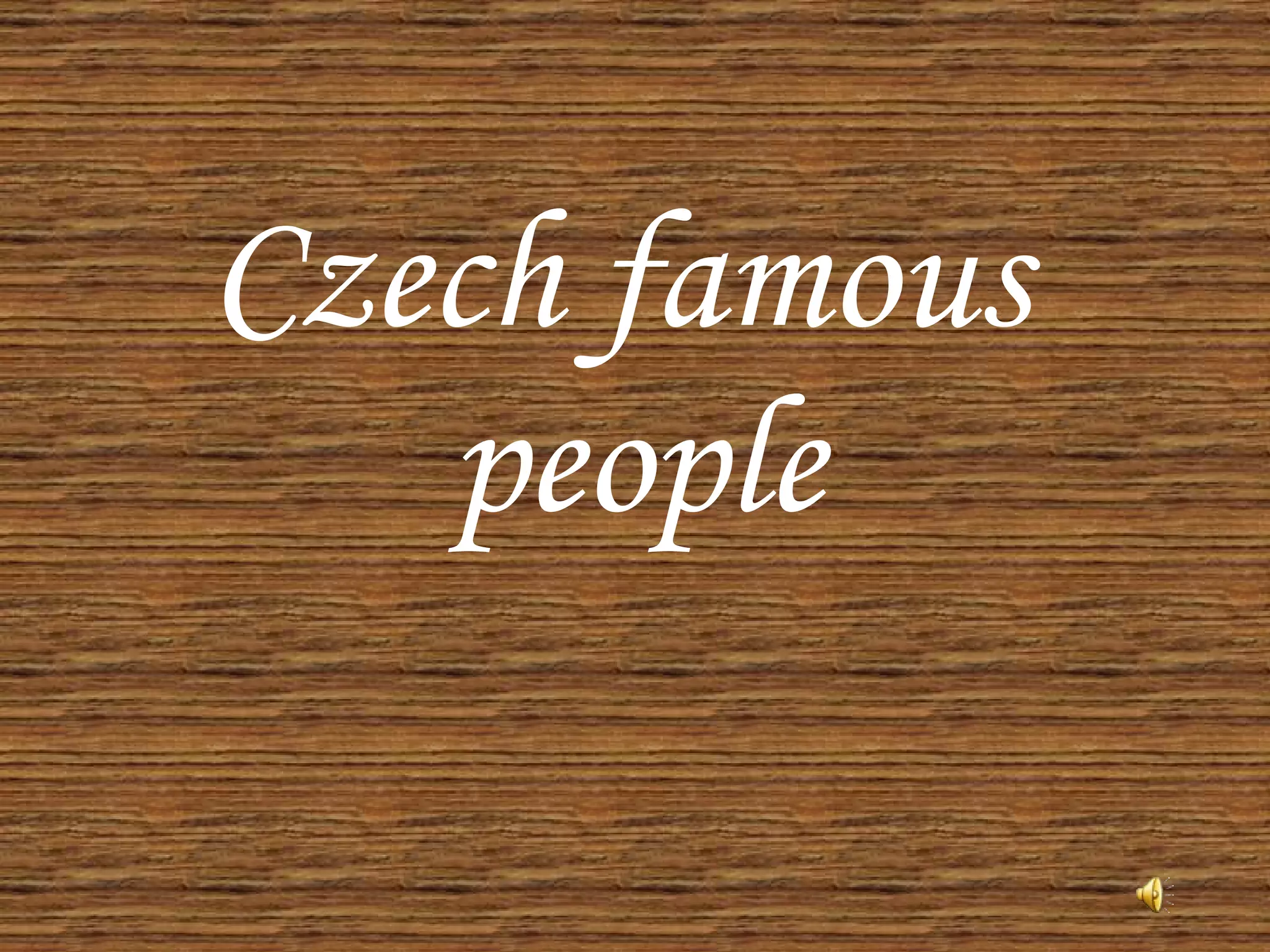 Famous People from Czech Republick | PPT | Celebrity Families | Pop Culture