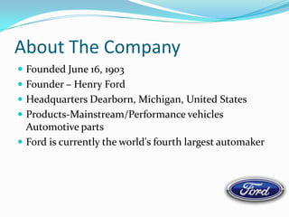 Ford - Analysis | PPTX | Automotive Industry | Industries