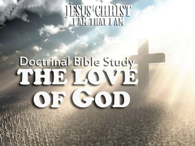 THE LOVE OF GOD | PPTX | Christianity | Religion & Spirituality