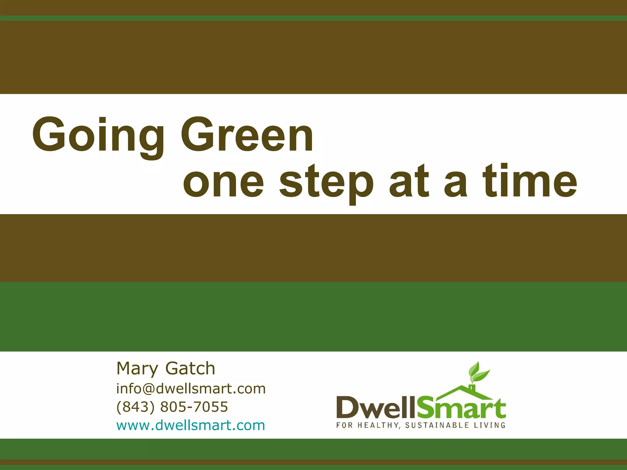 Going Green - One Step At A Time | PPT