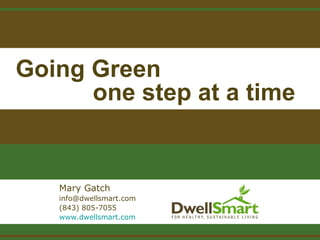 Going Green - One Step At A Time | PPT