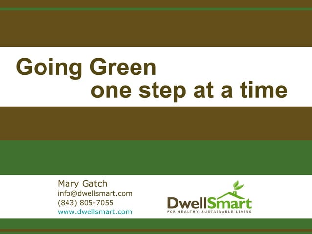 Going Green - One Step At A Time | PPT
