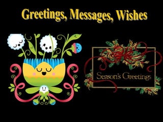 Greetings, Messages, Wishes | PPT