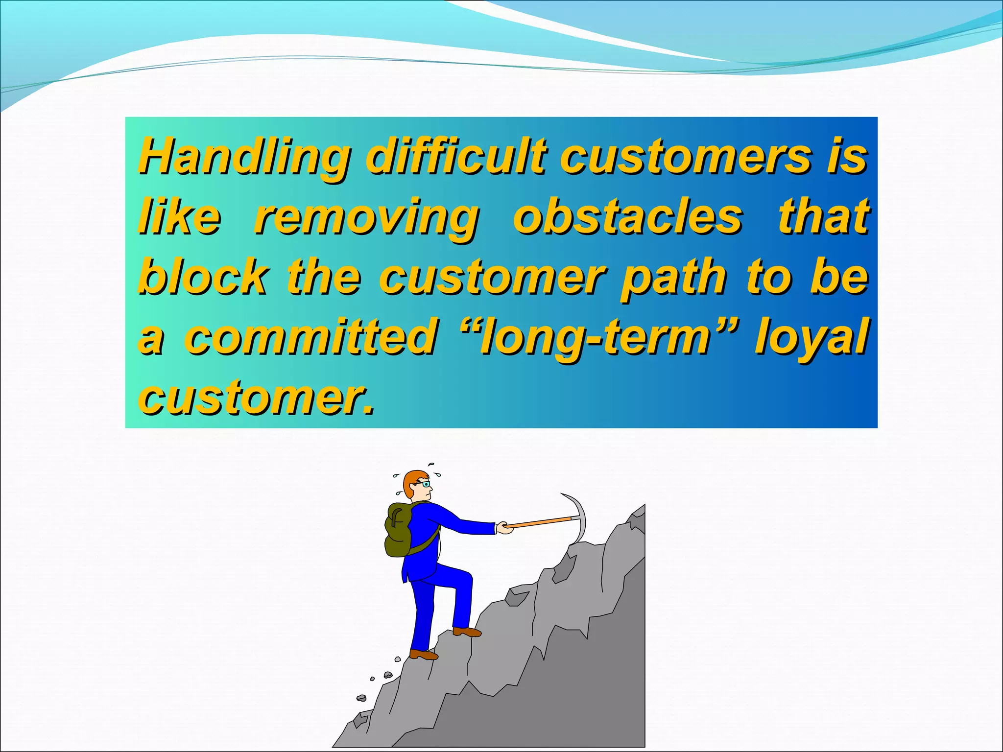 Handling difficult customers | PPT