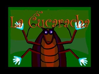 La cucaracha | PPS