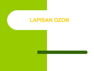 Lapisan Ozon | PPT