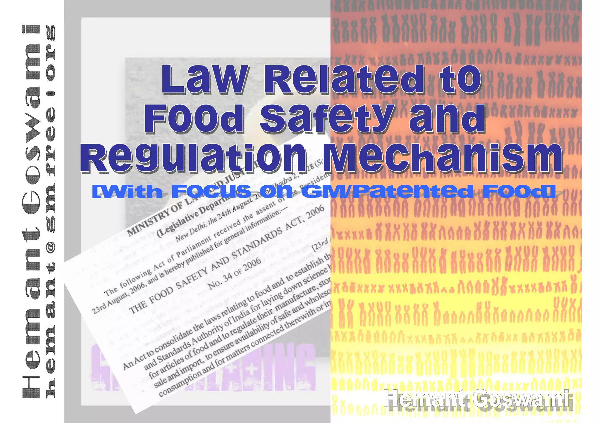 Food Safety And Regulation Mechanism [In Relation to GM] - Hemant Goswami | PDF | Genetics | Science