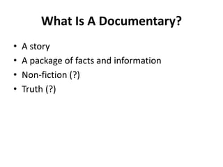 Making Documentaries | PPTX | Video Production | Content Production