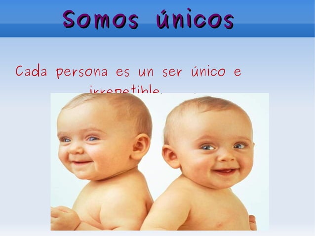 Somos únicos | PPT