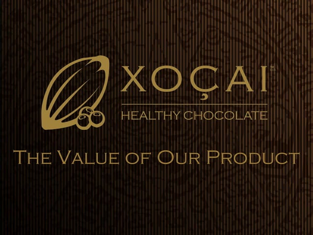 Nada's Xocai Healthy Chocolate | PPT | Free Download