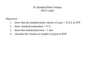 C:\Fakepath\Notes Ii Standard Molar Volume And Iii The Ideal Gas Law | PPT