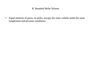 C:\Fakepath\Notes Ii Standard Molar Volume And Iii The Ideal Gas Law | PPT