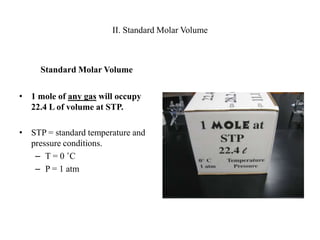C:\Fakepath\Notes Ii Standard Molar Volume And Iii The Ideal Gas Law | PPT
