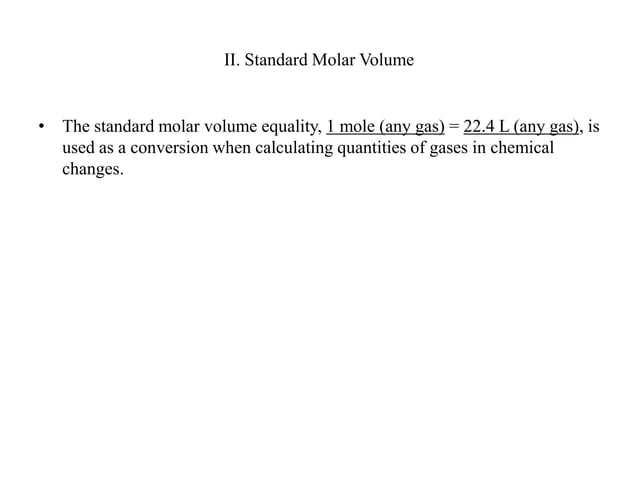 C:\Fakepath\Notes Ii Standard Molar Volume And Iii The Ideal Gas Law | PPT